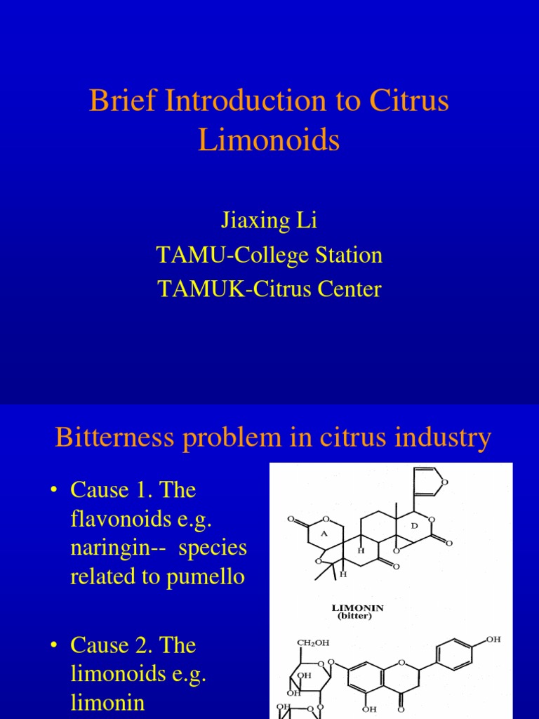 Brief Introduction To Citrus Limonoids: Jiaxing Li TAMU-College Station ...