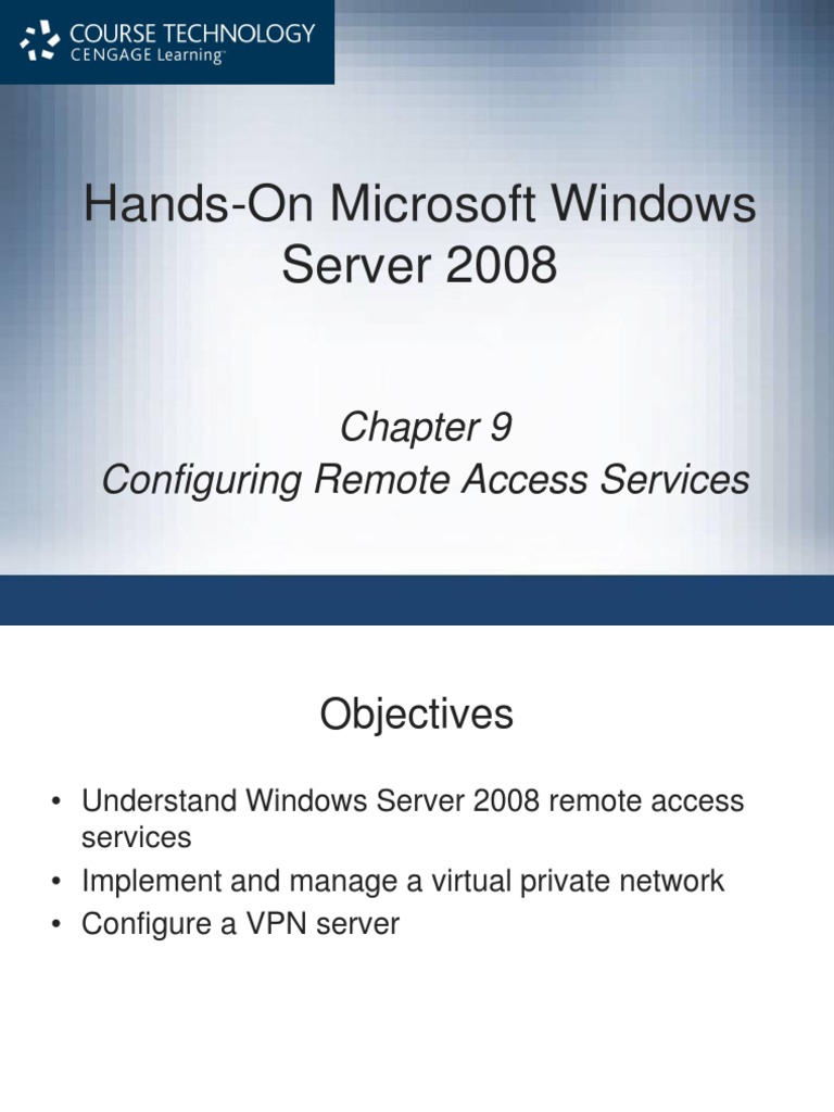 Hands-On Microsoft Windows Server 2008: Configuring Remote Access ...