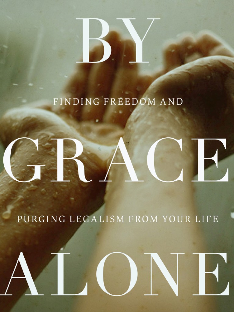 By Grace Alone | PDF | Cain And Abel | Christianity