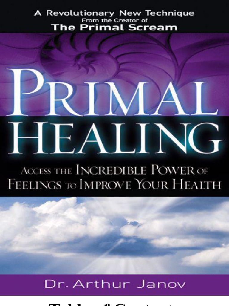 Primal Healing - Access The Incredible Po - Janov, Arthur | PDF ...