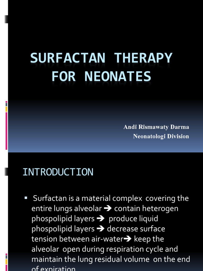 Surfactan Therapy For Neonates | PDF | Pulmonology | Respiratory System