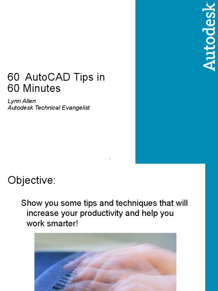 60 Autocad Tips in 60 Minutes: Lynn Allen Autodesk Technical Evangelist ...
