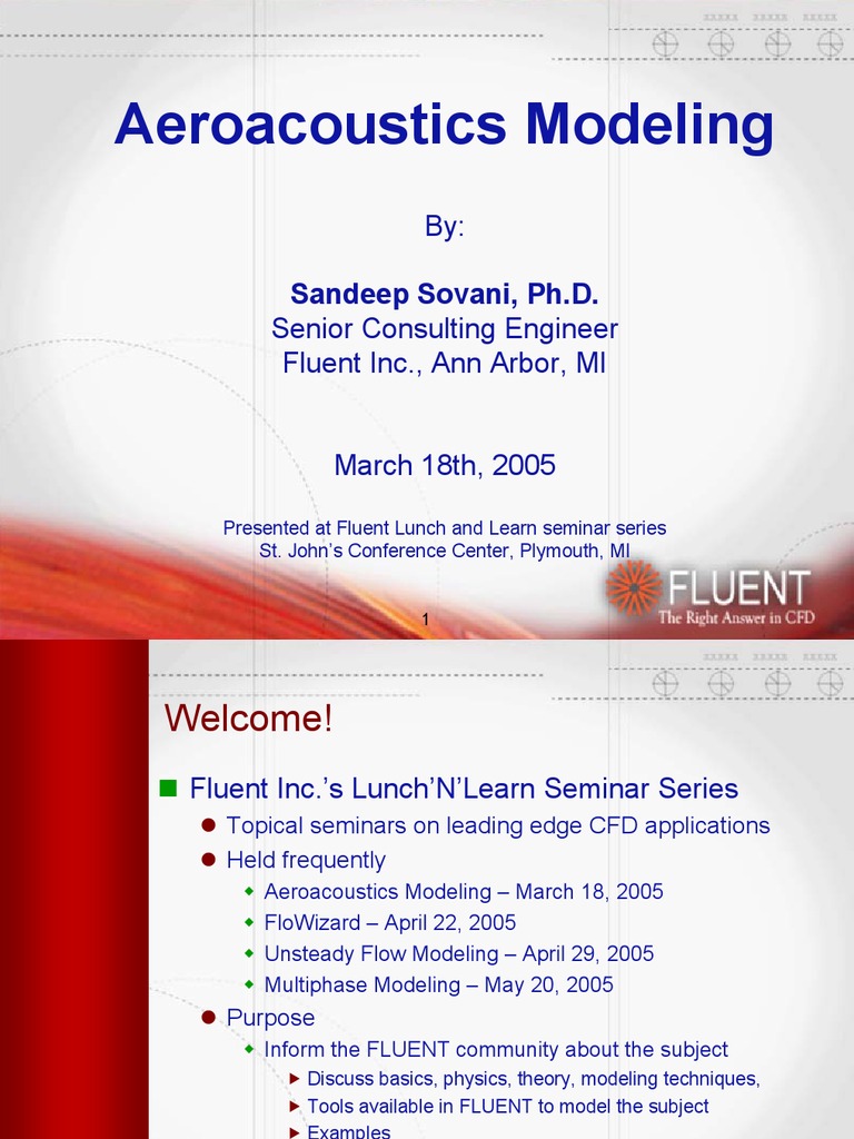 Aeroacoustics Modeling: Sandeep Sovani, PH.D | PDF | Computational Fluid Dynamics | Mechanics