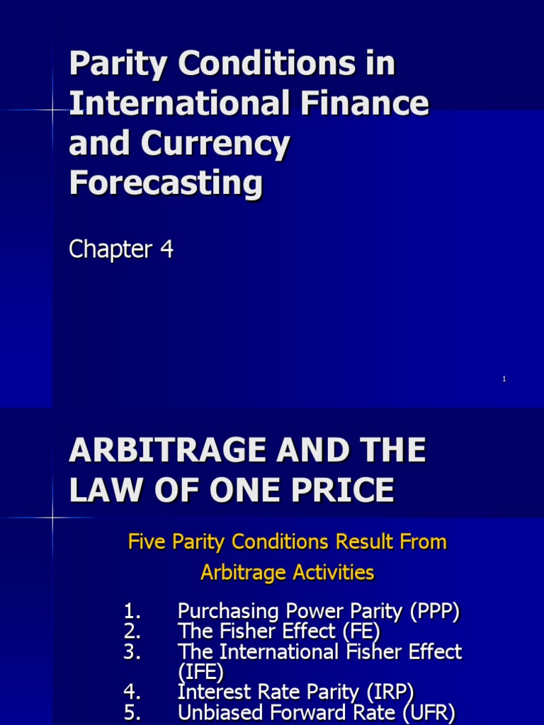Parity Conditions in International Finance and Currency Forecasting ...