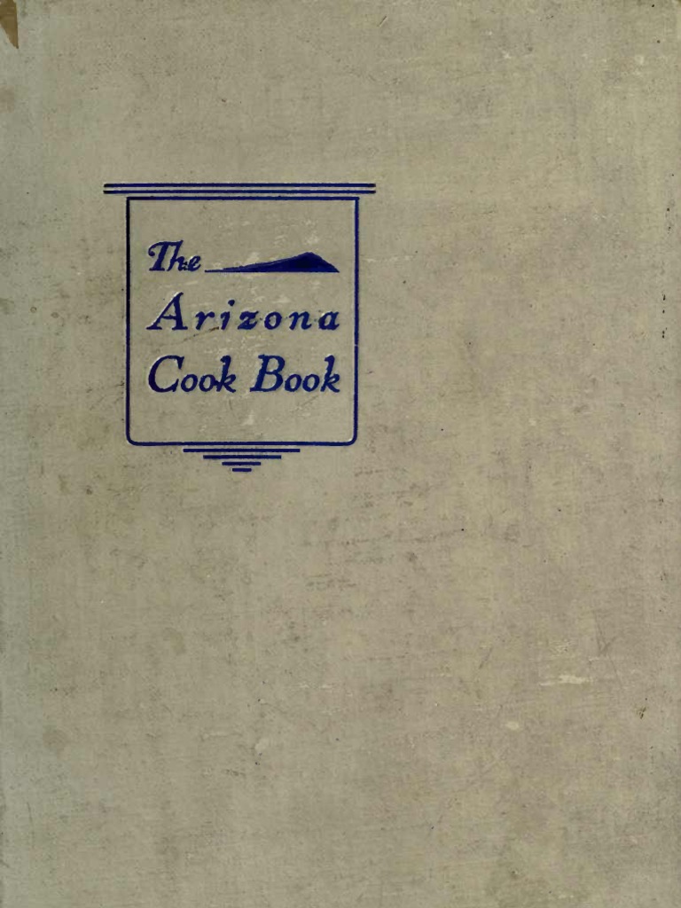 Arizona Cook Book 1911 Scan | PDF | Breads | Cakes
