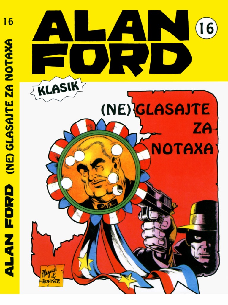Alan Ford 016 - (Ne) Glasajte Za Notaxa | PDF