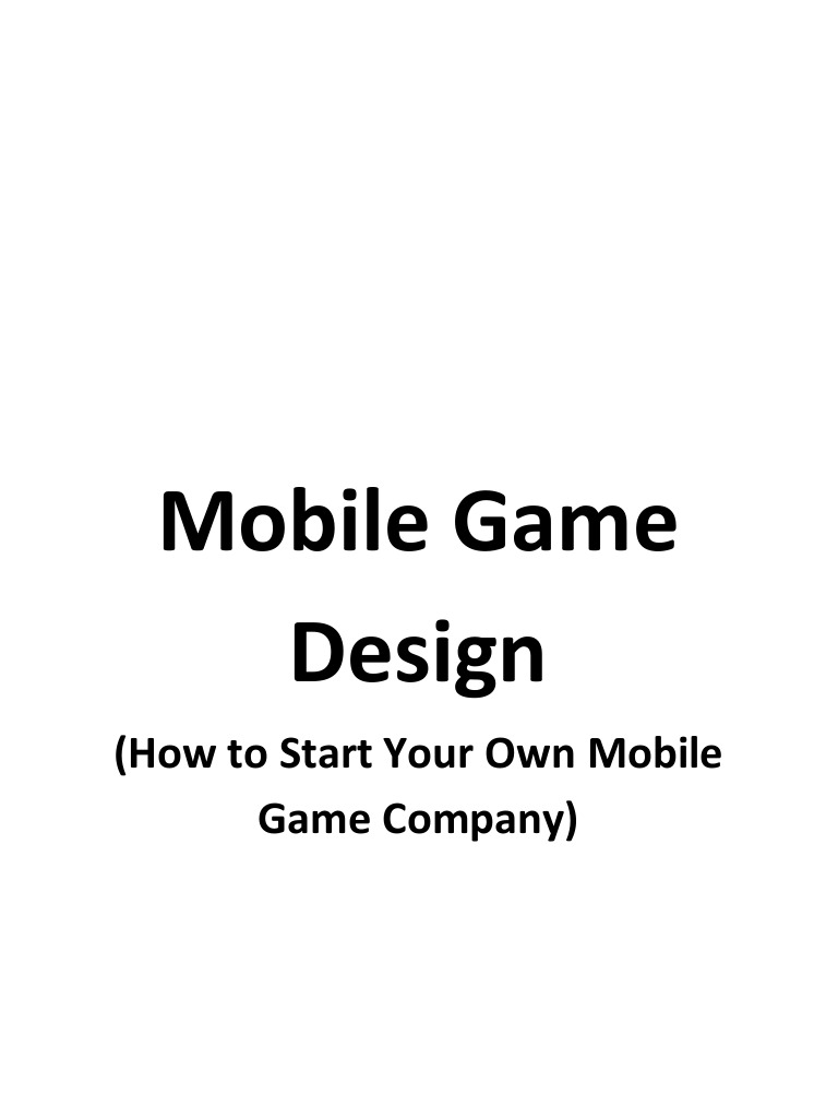 Start Your Mobile Game Company Guide | PDF | Mobile Game | I Phone
