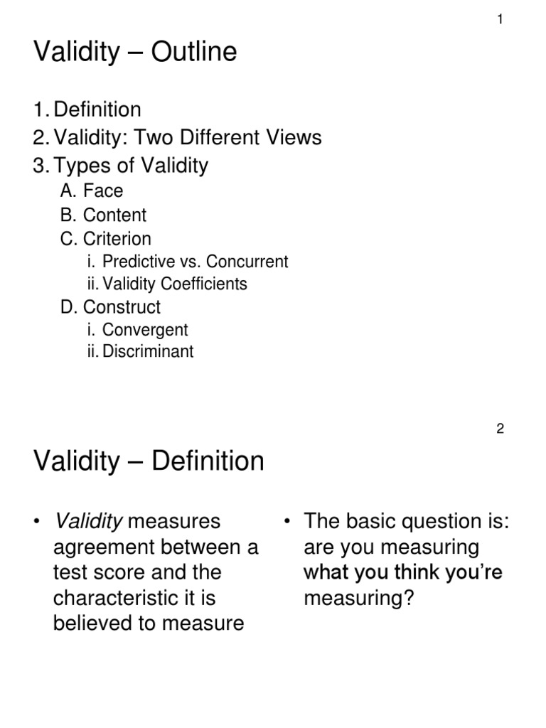 Validity - Outline: 1. Definition 2. Validity: Two Different Views 3. Types of Validity | PDF ...