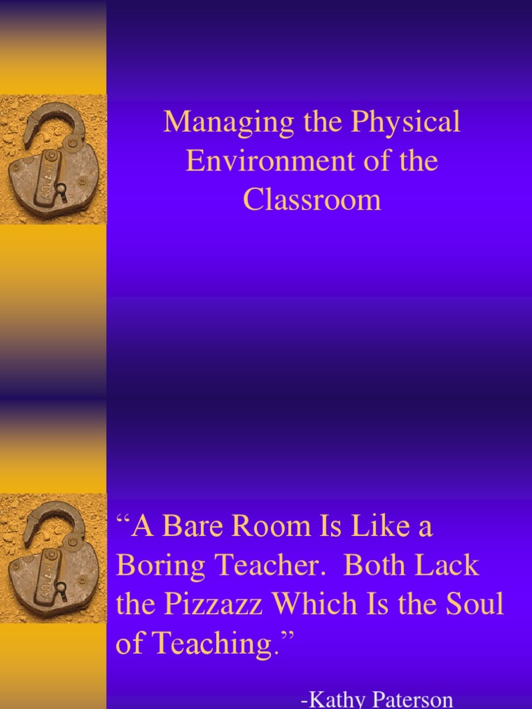 Managing The Physical Environment of The Classroom | PDF | Classroom | Learning