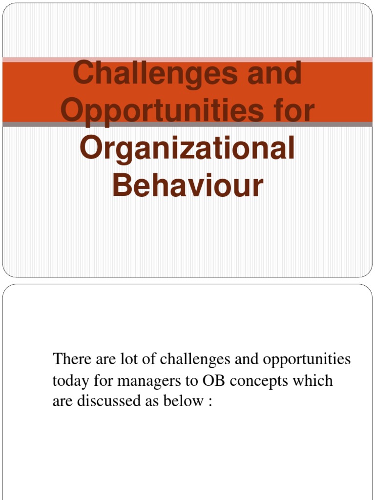 Challenges and Opportunities for Organizational Behaviour ...