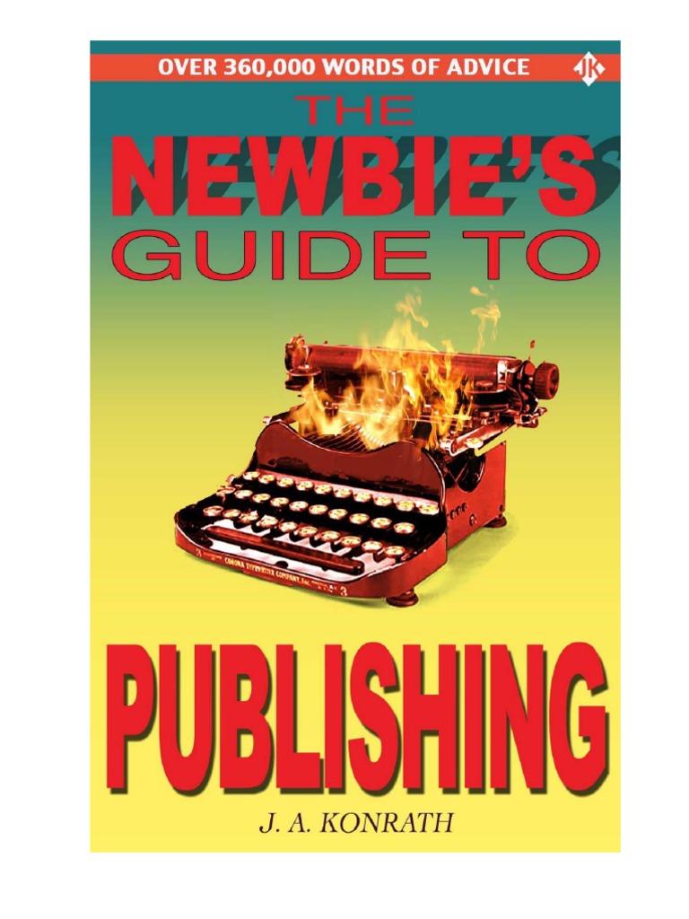 The Newbies Guide To Publishing Book | PDF