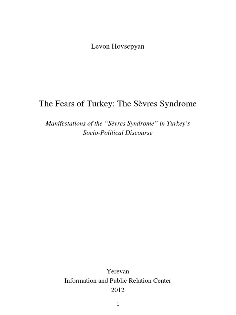 The Fears of Turkey: The Sèvres Syndrome | PDF | Turkey | Kurdistan ...