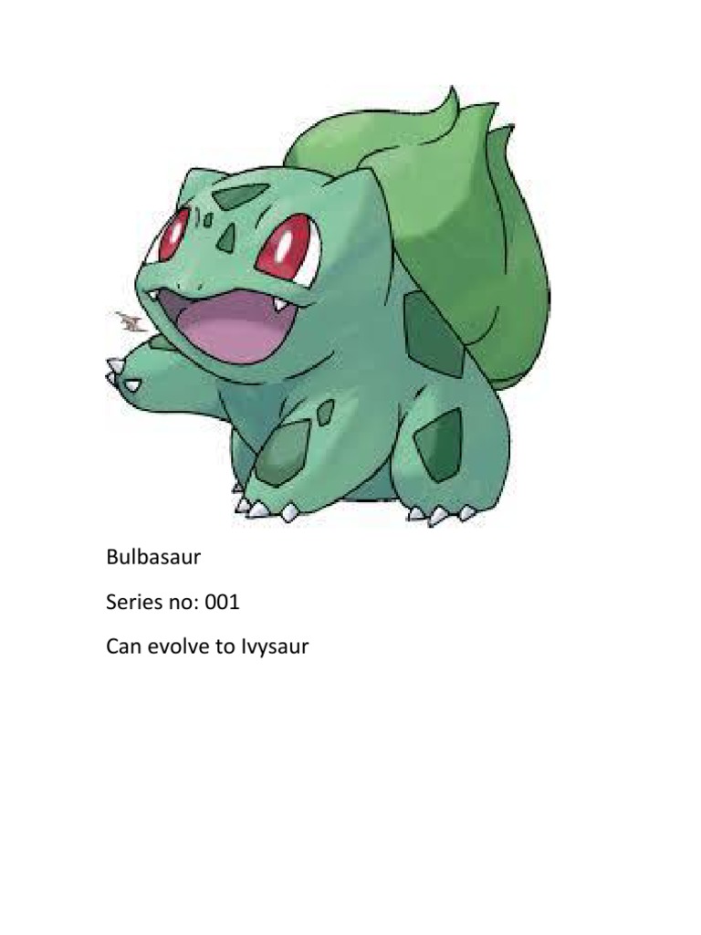 Bulbasaur Series No: 001 Can Evolve To Ivysaur | PDF