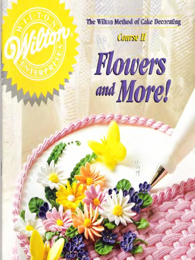 Wilton Method Cake Decorating Course 2 | PDF