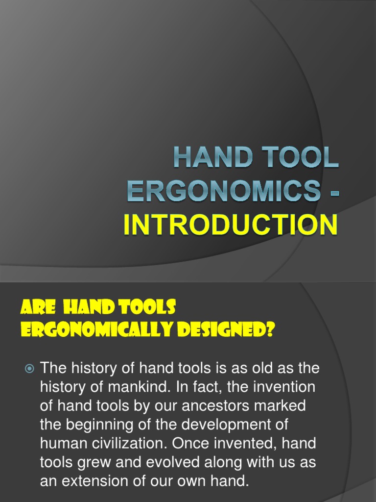 Ergonomic Design of Hand Tools | PDF | Hand | Human Factors And Ergonomics