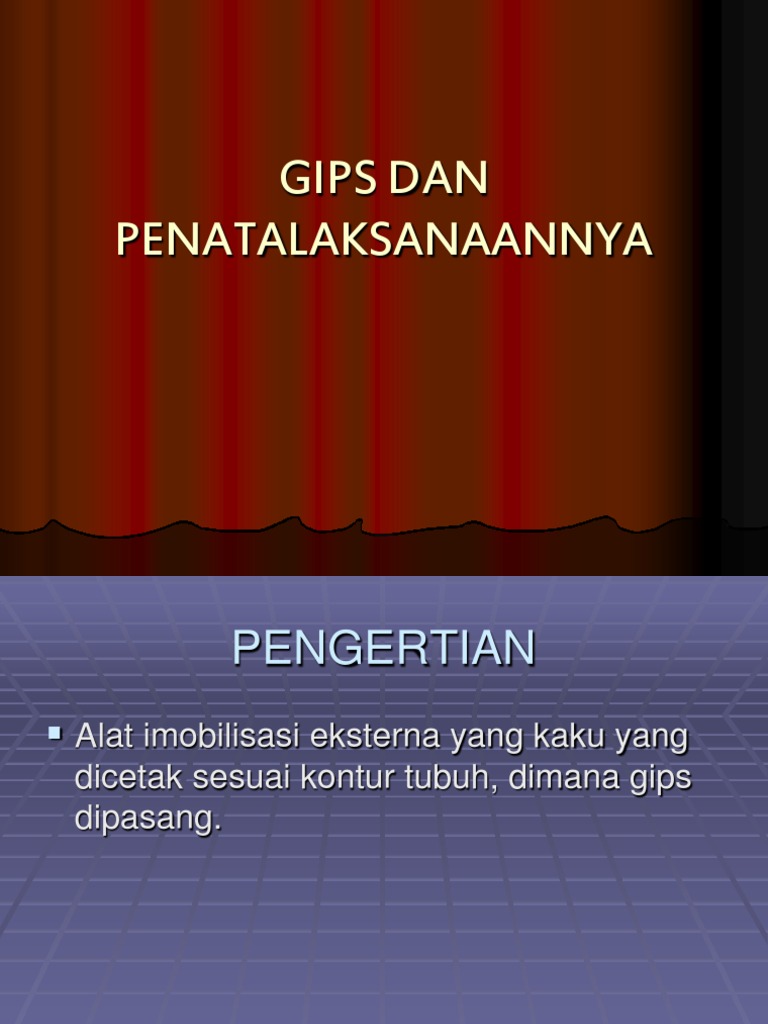 Gips Dan Penatalaksanaannya | PDF