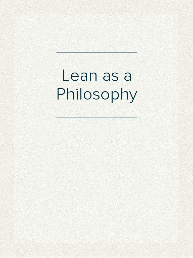 Lean As A Philosophy | Download Free PDF | Lean Manufacturing | Supply ...