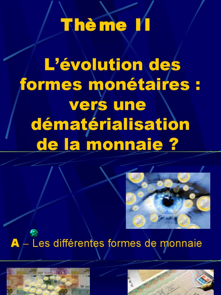 Thème 2 - L'évolution Des Formes Monétaires | PDF | Monnaie fiduciaire ...