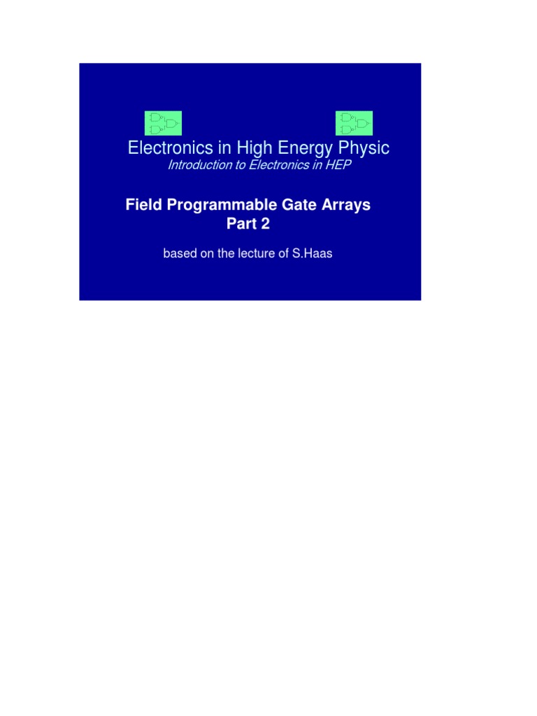 Electronics in High Energy Physic: Field Programmable Gate Arrays | PDF