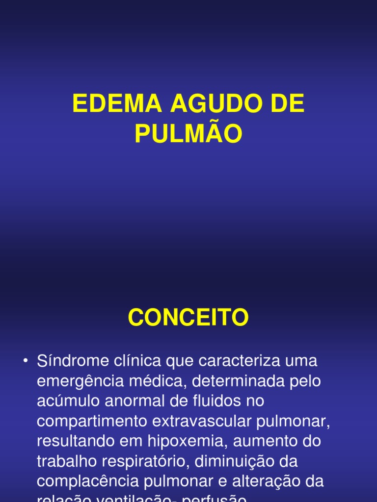 EDEMA AGUDO DE PULMÃO | Especialidades Médicas | Medicina clínica