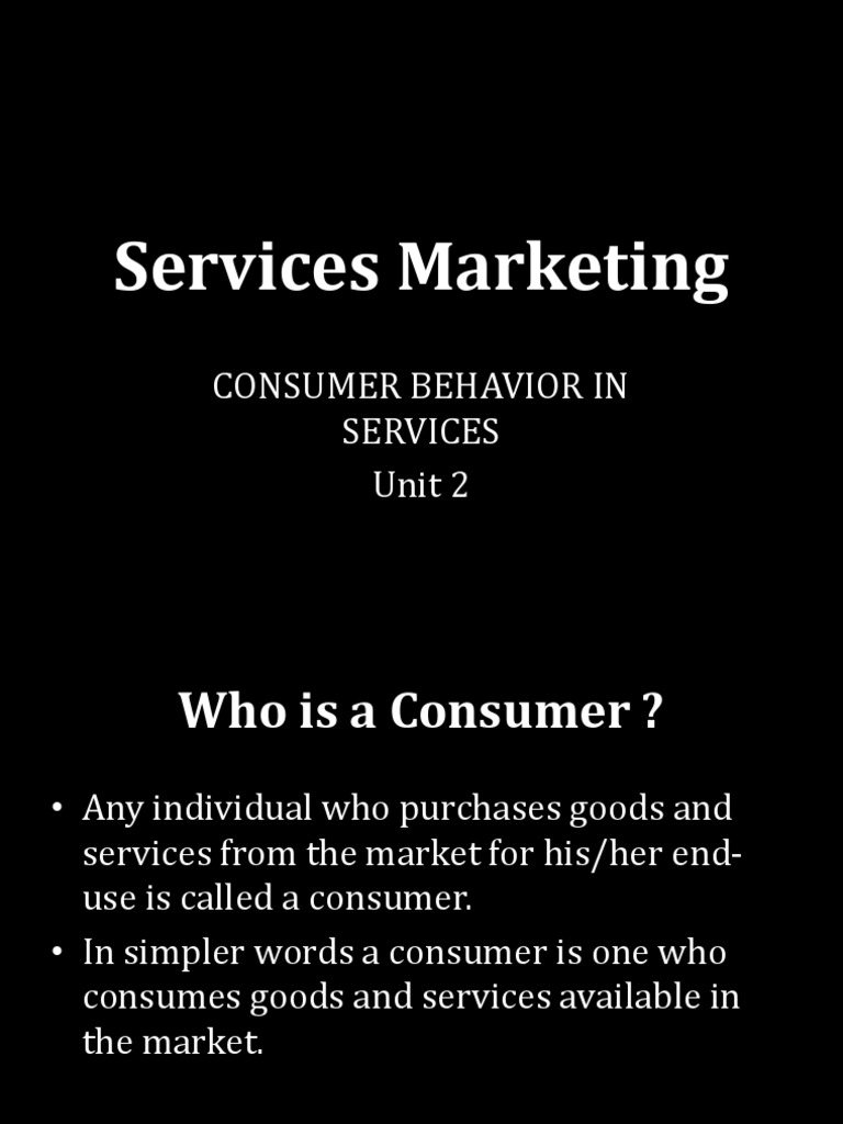 Services Marketing: Consumer Behavior in Services Unit 2 | PDF ...