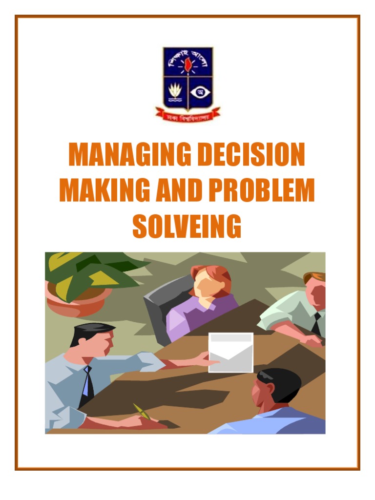 Managing Decision Making And Problem Solveing Pdf Decision Making