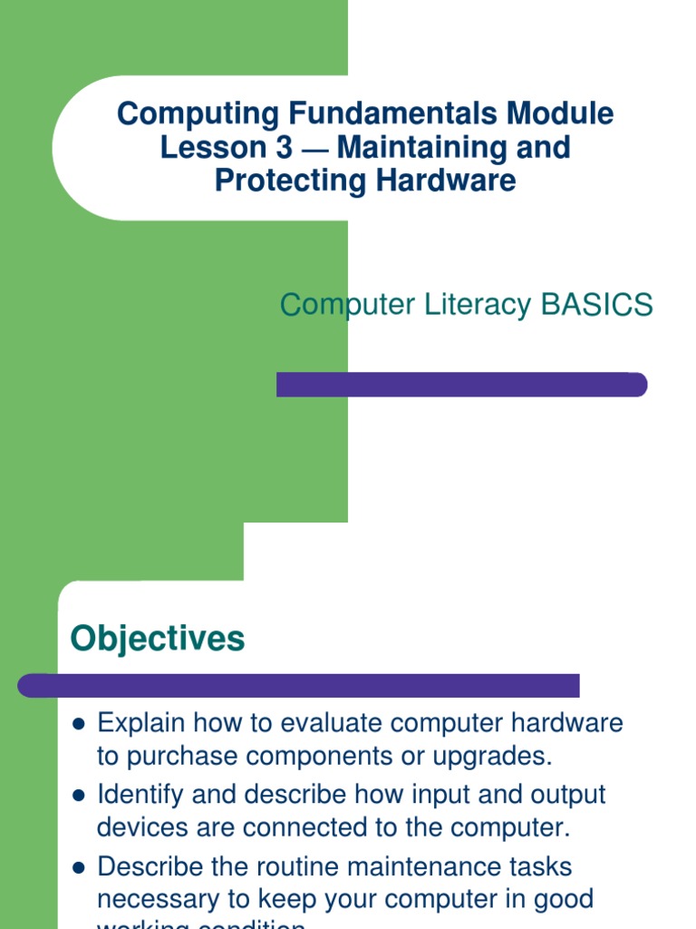 Computing Fundamentals Module Lesson 3 Maintaining and Protecting ...