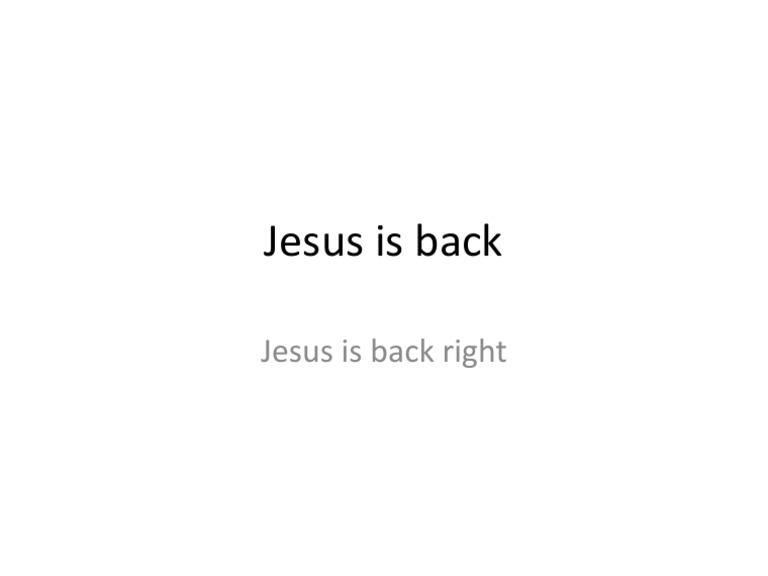 Jesus Is Back | PDF