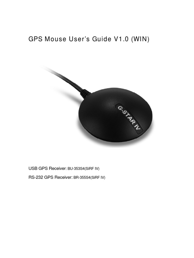 GPS Mouse User's Guide V1.0 (WIN) : USB GPS Receiver RS-232 GPS ...
