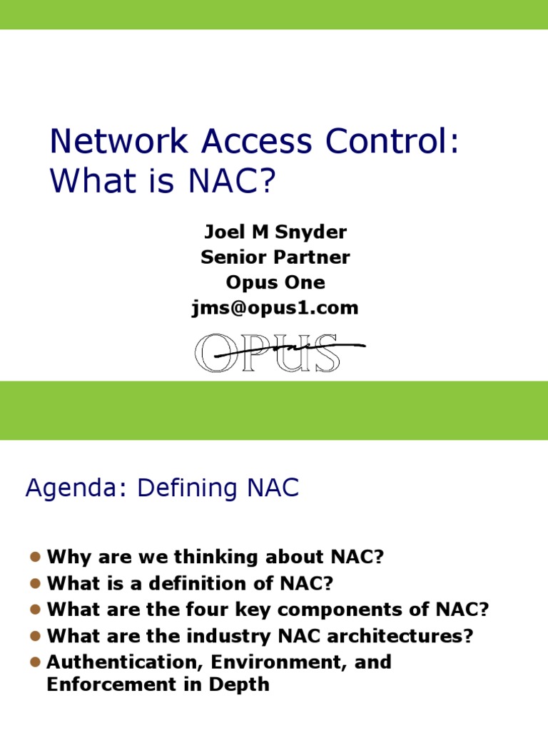 Network Access Control: What Is NAC?: Joel M Snyder Senior Partner Opus ...