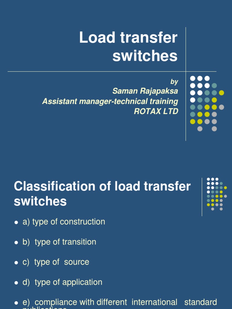 Load Transfer Switches: Saman Rajapaksa Assistant Manager-Technical ...