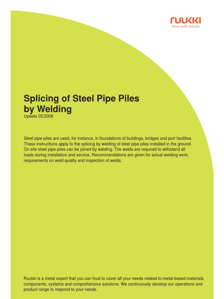 Ruukki Splicing of Steel Piles by Welding | PDF | Welding | Construction