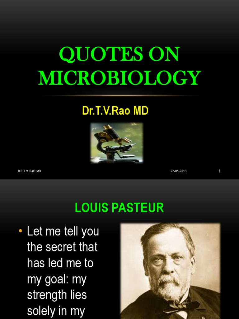 Quotes on Microbiology | Louis Pasteur | Microbiology