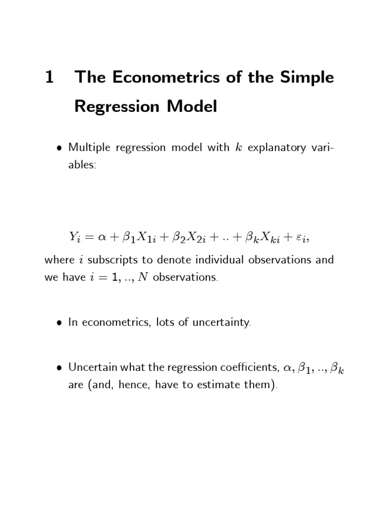 1 The Econometrics of The Simple Regression Model: I 1 1i 2 2i K Ki I ...