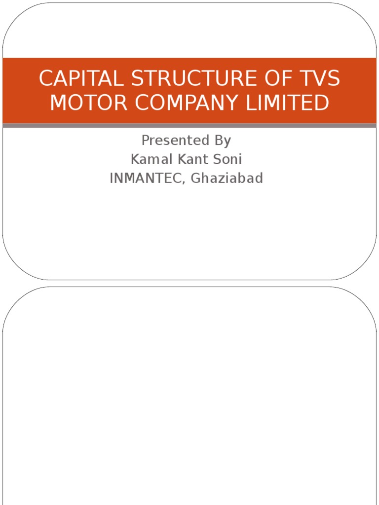 Capital Structure of Tvs Motor Company Limited | PDF