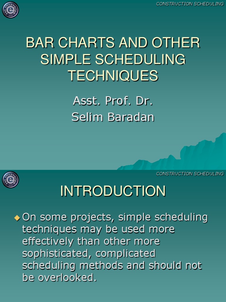Bar Charts and Other Simple Scheduling Techniques: Asst. Prof. Dr ...