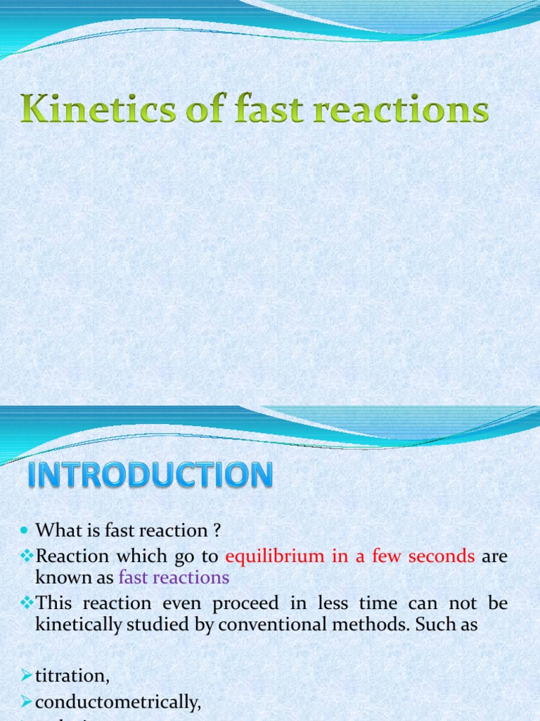 Kinetics of Fast Reactions Final | PDF