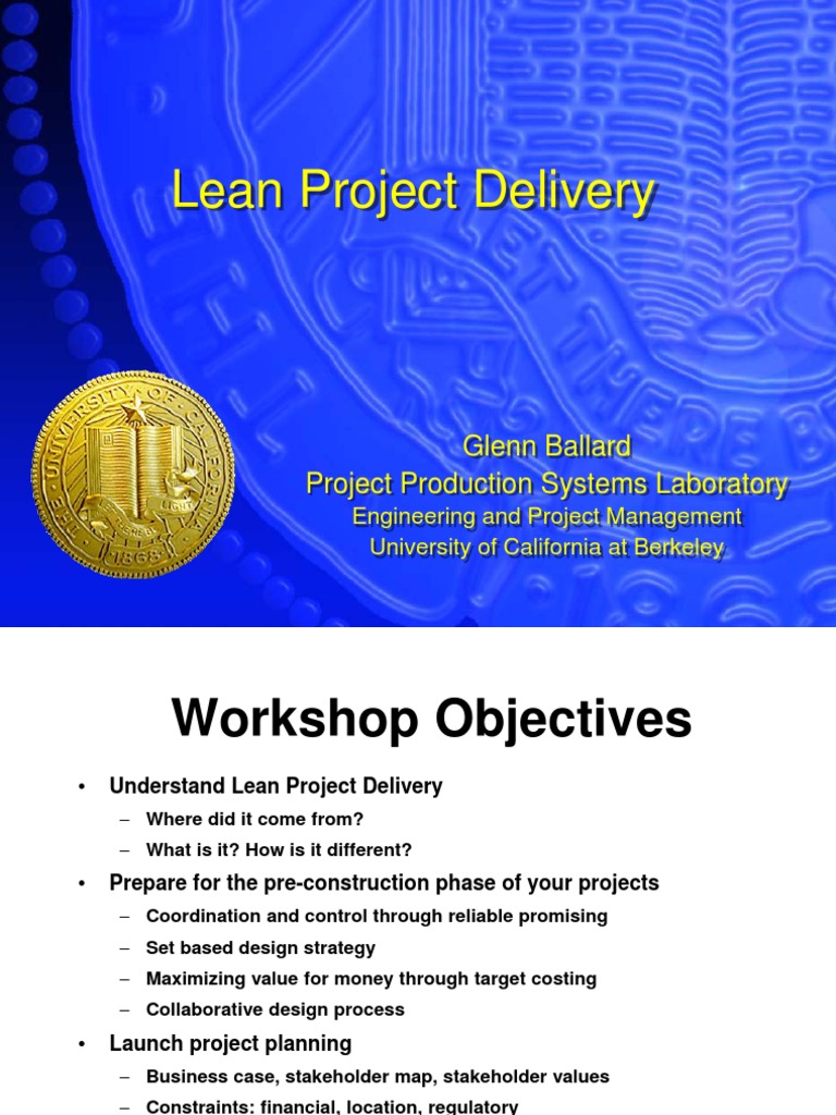 Lean Project Delivery: Glenn Ballard Project Production Systems ...
