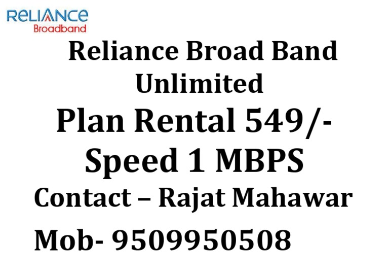 Reliance Broad Band Unlimited: Plan Rental 549/-Speed 1 MBPS | PDF