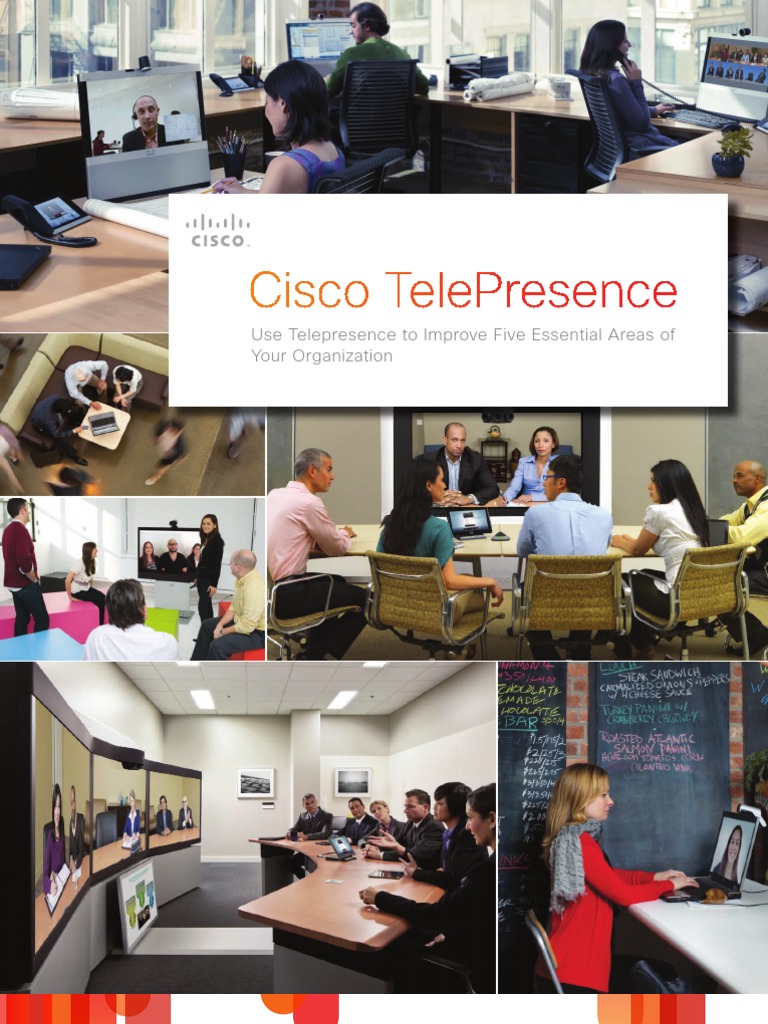 Cisco Telepresence: Use Telepresence To Improve Five Essential Areas of ...