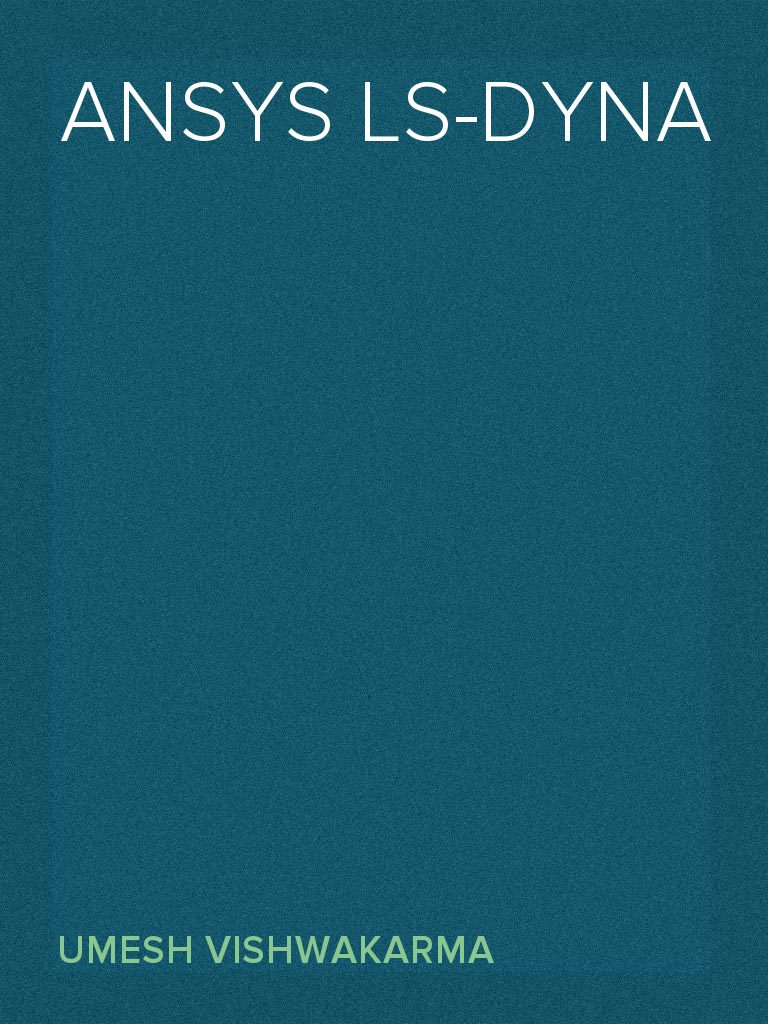 Ansys Ls Dyna Pdf Elasticity Physics Plasticity Physics