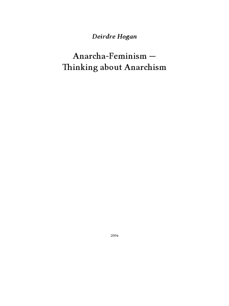 Deirdre Hogan: Anarcha-Feminism, Thinking About Anarchism | PDF ...