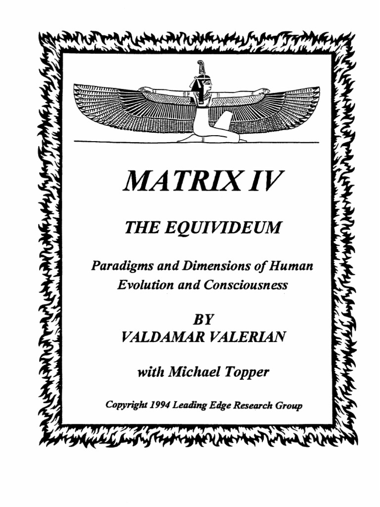Valdamar Valerian - Matrix IV | PDF | Consciousness | Time