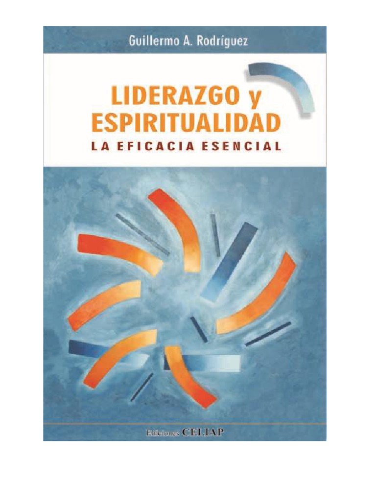 E-Book Liderazgo y Espiritualidad - La Eficacia Esencial de Guillermo ...
