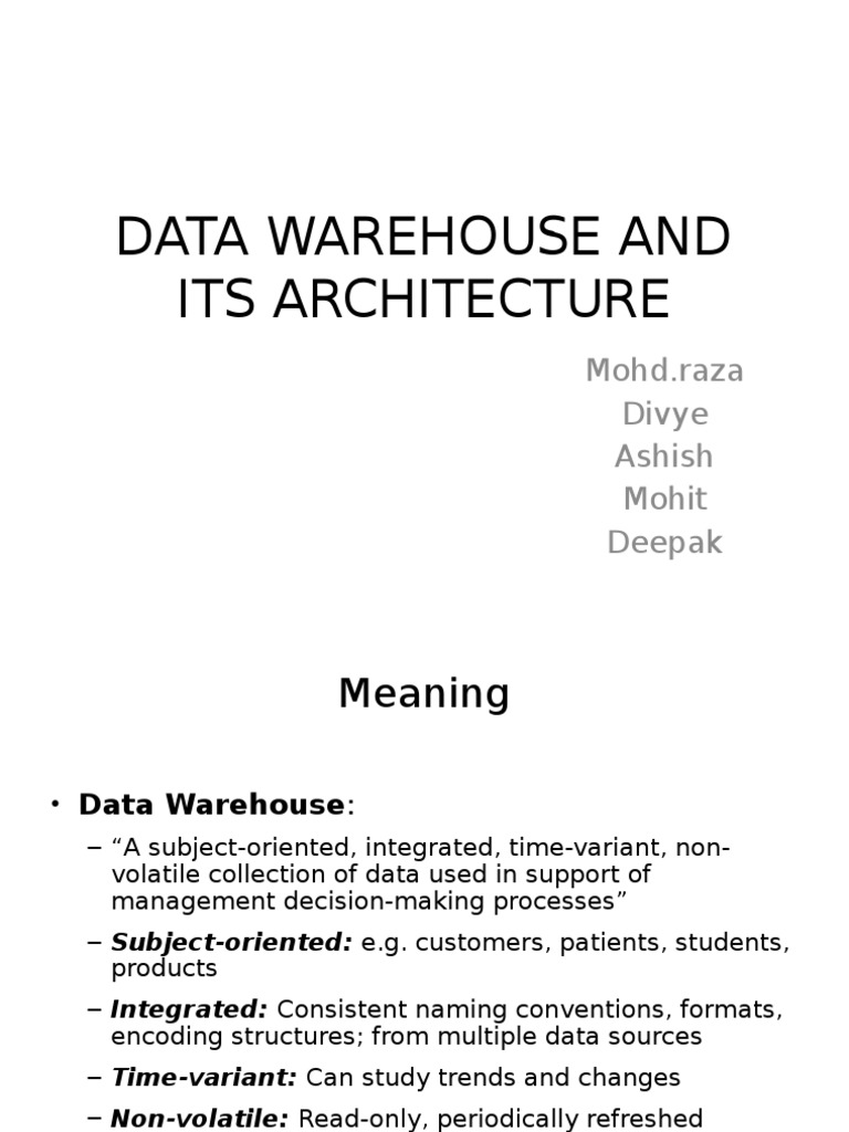 Data Warehouse And Its Architecture Mohd Raza Divye Ashish Mohit