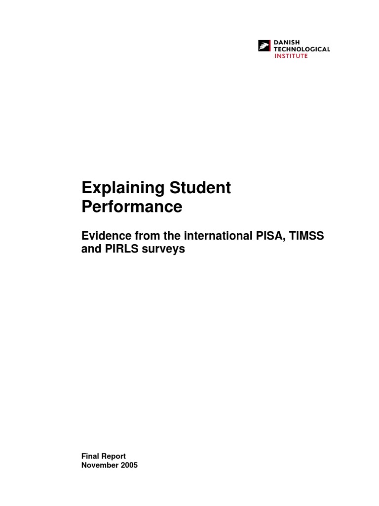 Explaining Student Performance: Evidence From The International PISA, TIMSS and PIRLS Surveys ...