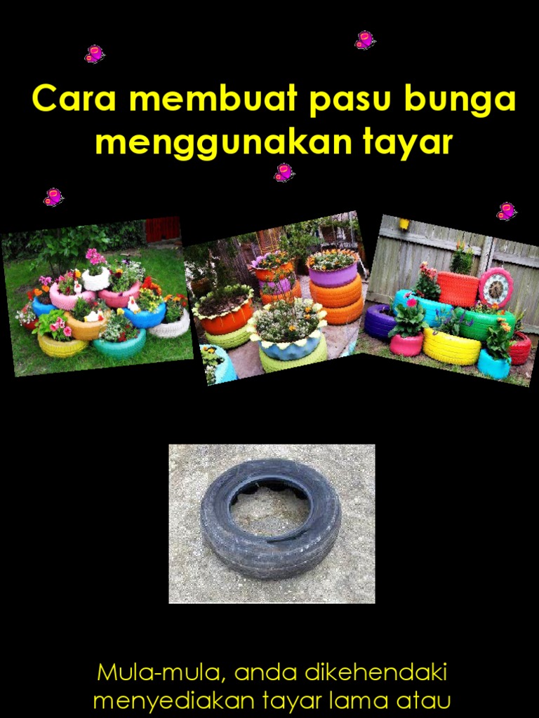 Cara Membuat Pasu Bunga Menggunakan Tayar | PDF
