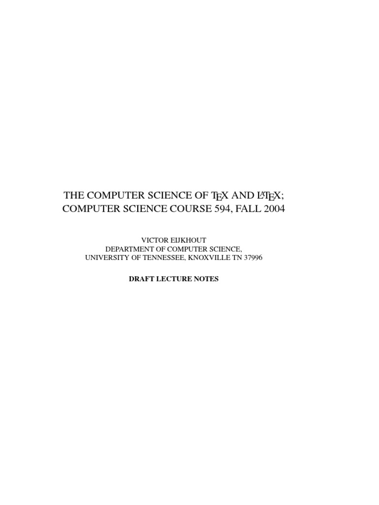 The Computer Science of TeX and LaTeX - Victor Eijkhout | PDF ...