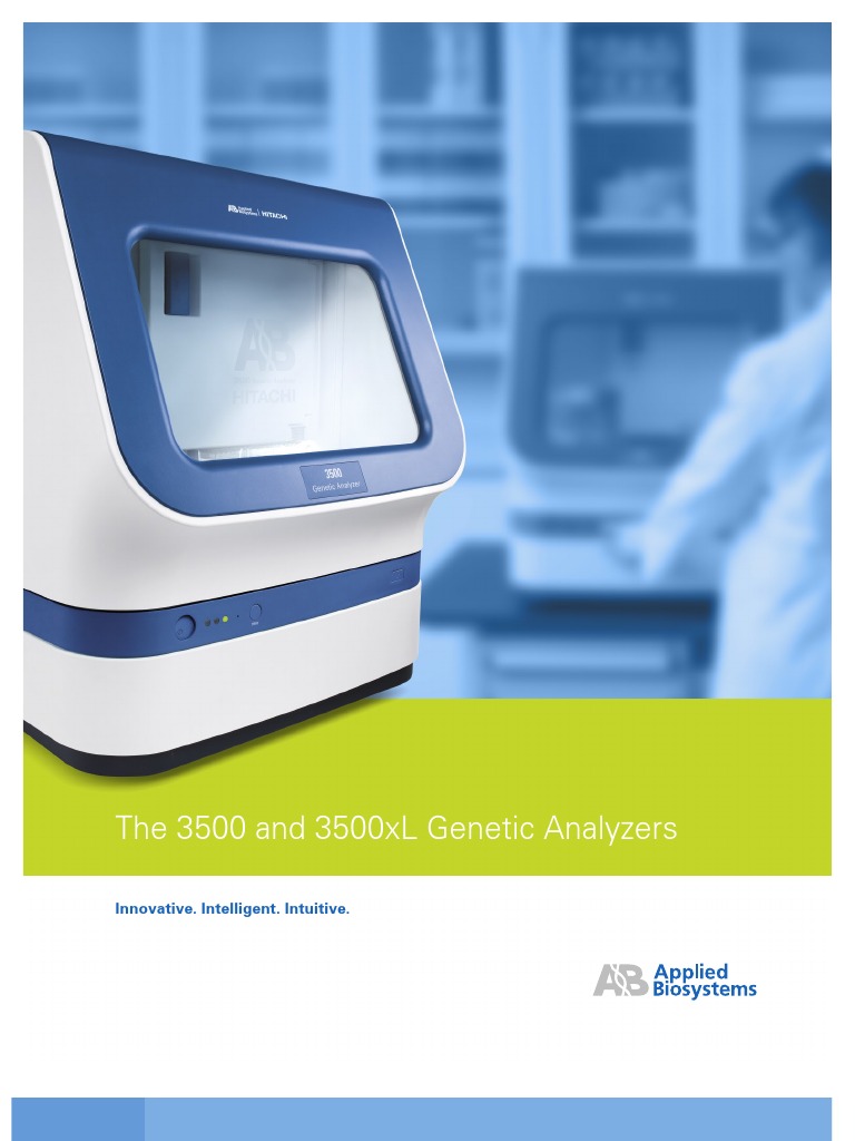 The 3500 and 3500xL Genetic Analyzers: Innovative. Intelligent ...