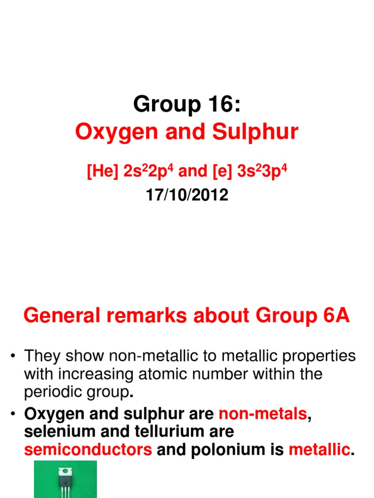 Group 16 Oxygen and Sulphur | PDF | Sulfur | Sulfuric Acid